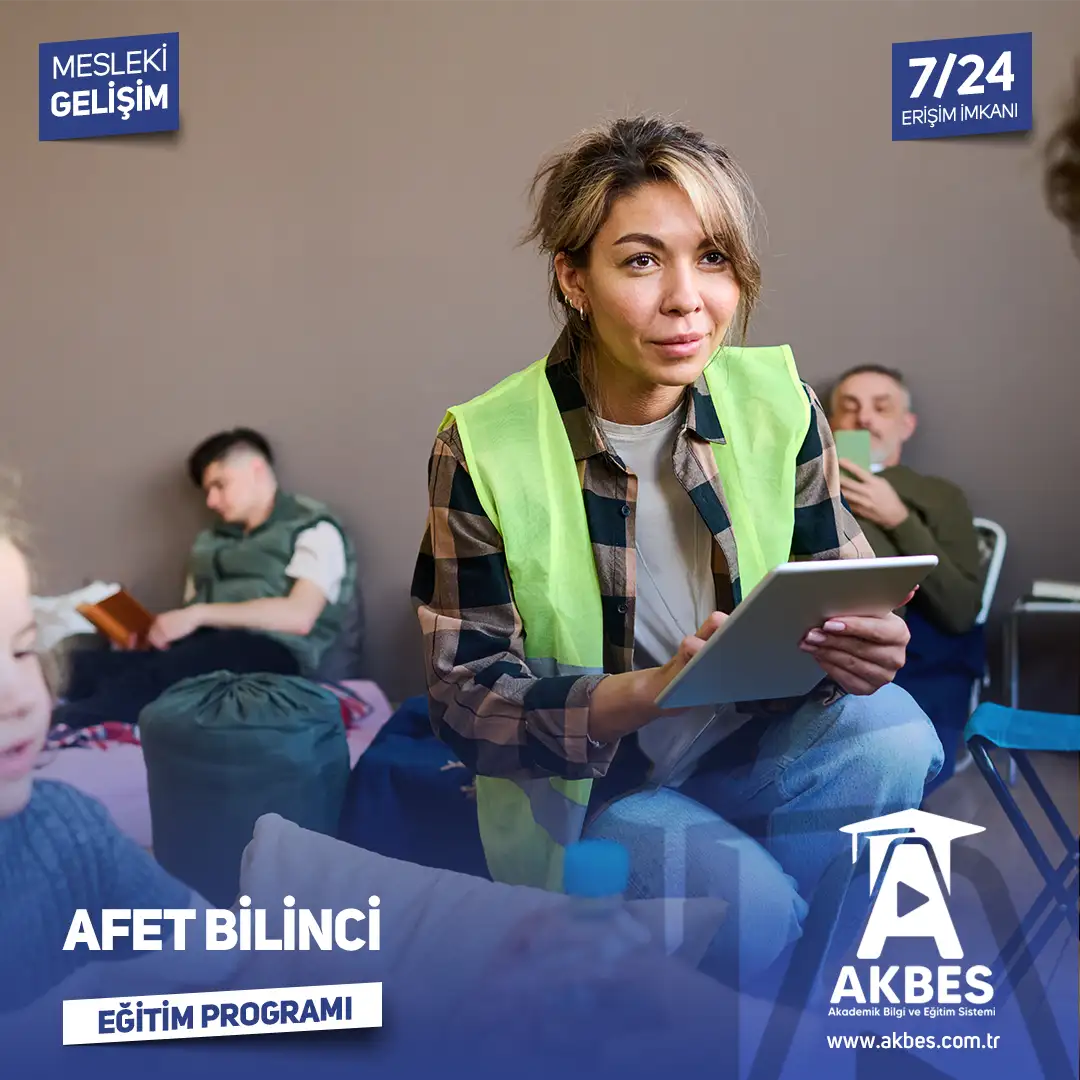 Afet Bilinci Eğitim Programı - AKBES - Akademik Bilgi ve Eğitim Sistemi